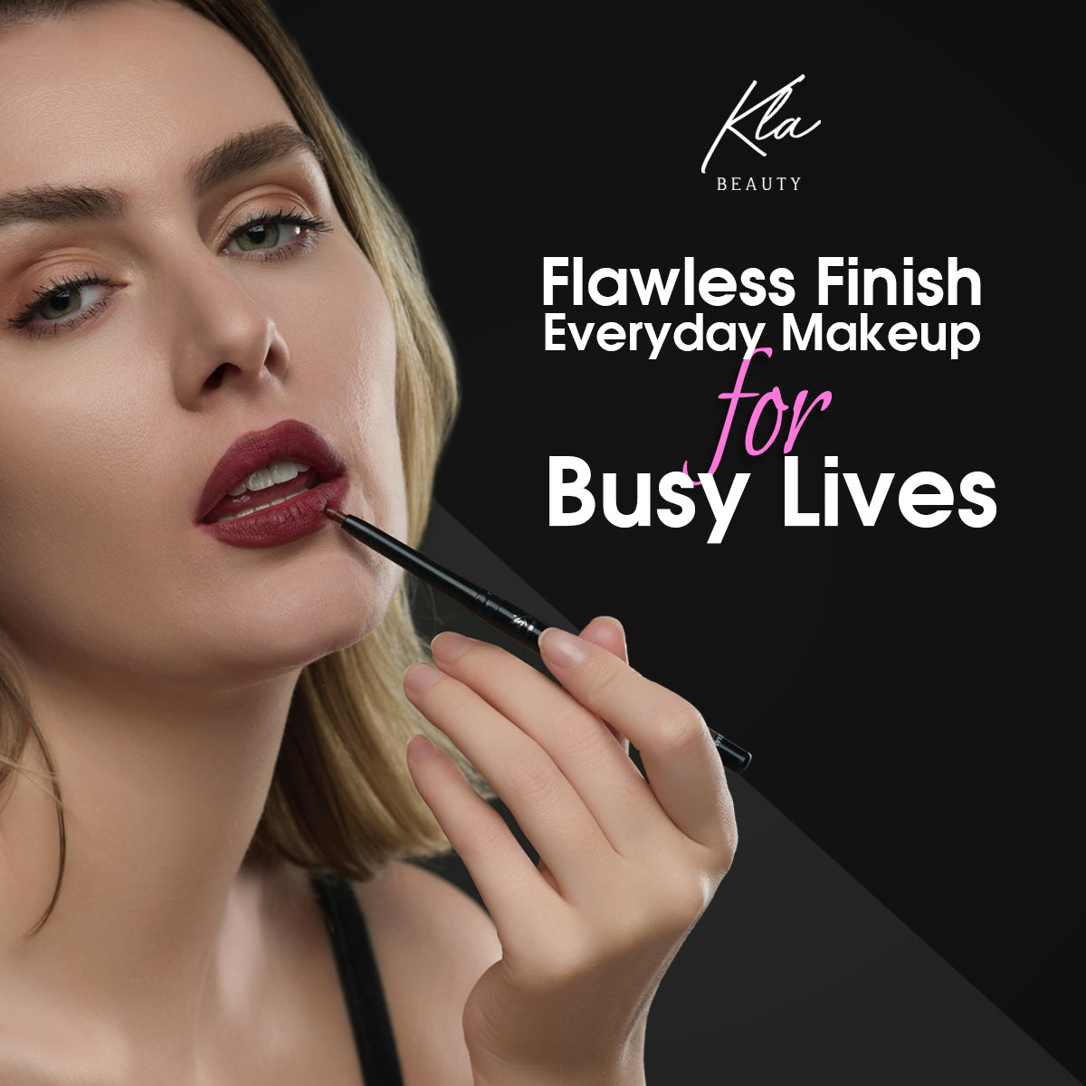 Flawless Finish: Everyday Makeup for Busy Lives – KLA Beauty