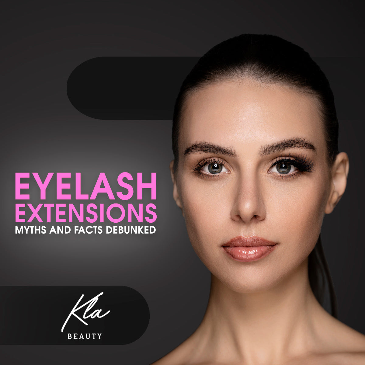Eyelash Extensions: Myths and Facts Debunked